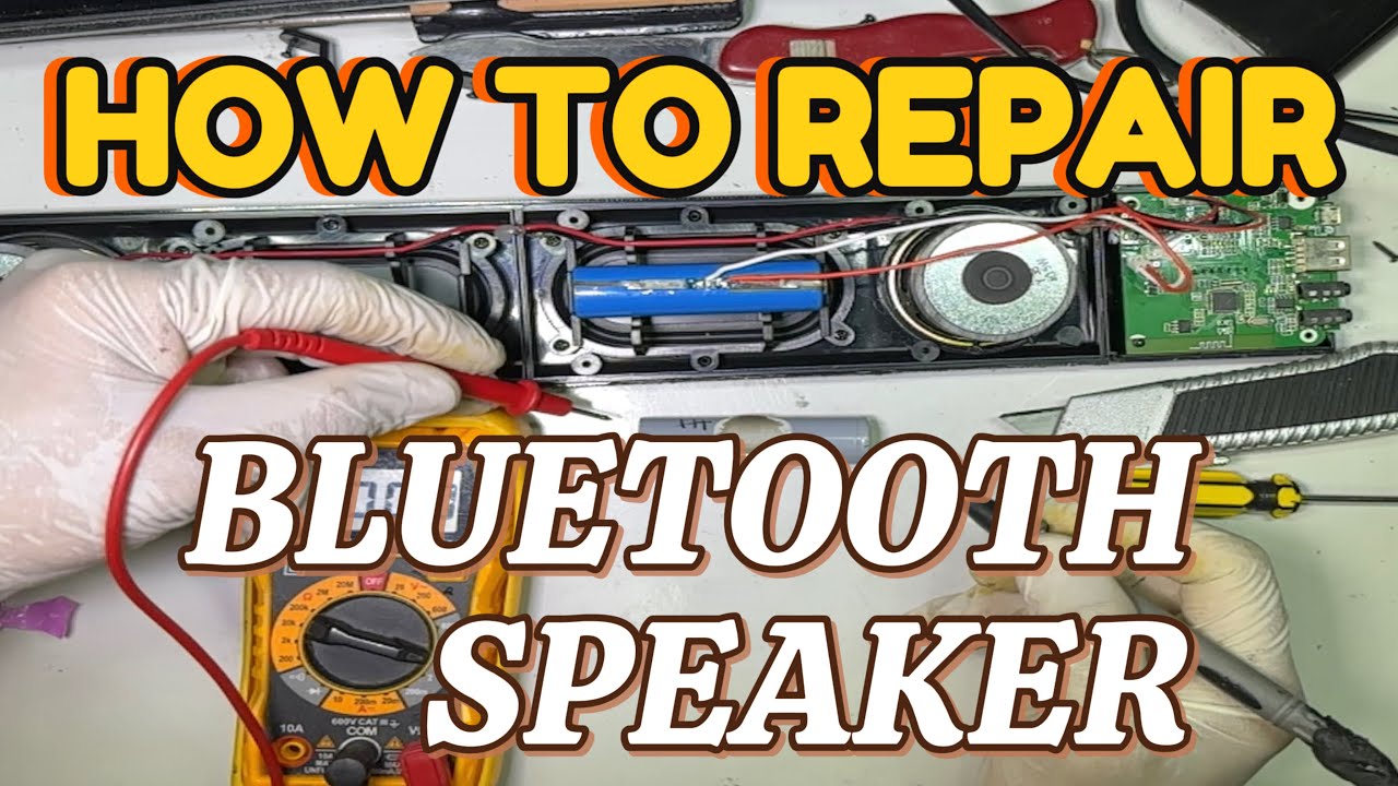 HOW TO REPAIR BLUETOOTH SPEAKER - YouTube