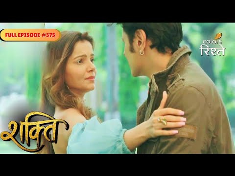 Shakti | Soumya and Harman reunited | Full Ep - 575 | Colors Rishtey