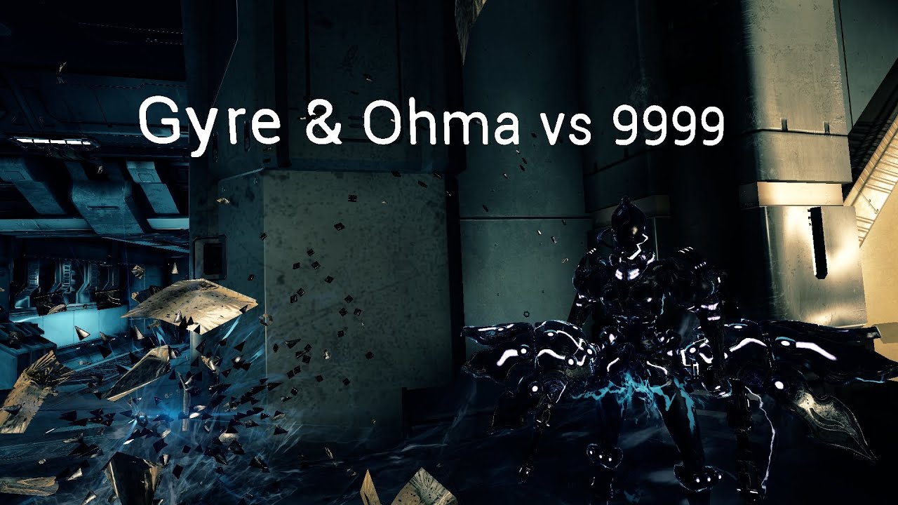 Gyre & Ohma vs 9999 | Steel Path Level Cap Disruption | Warframe - YouTube