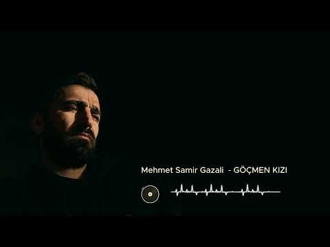 Göçmen Kızı - Mehmet Samir Gazali