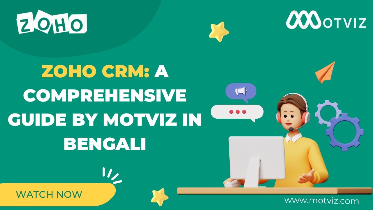 A Comprehensive Guide to Zoho CRM by Motviz in Bengali (2024) - YouTube