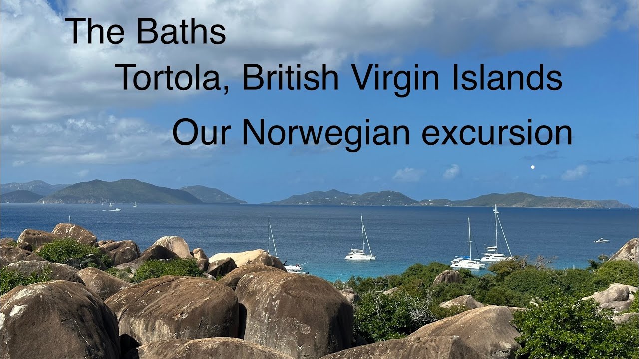 The Baths at Tortola,BVI-a Norwegian excursion - YouTube