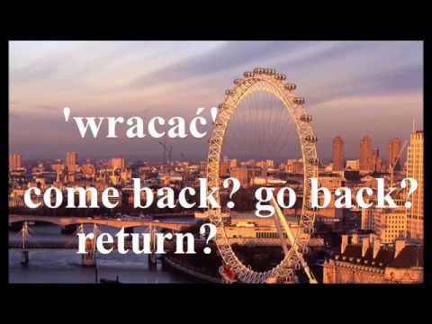 wracać - come back? czy go back? a może return? - język angielski - YouTube