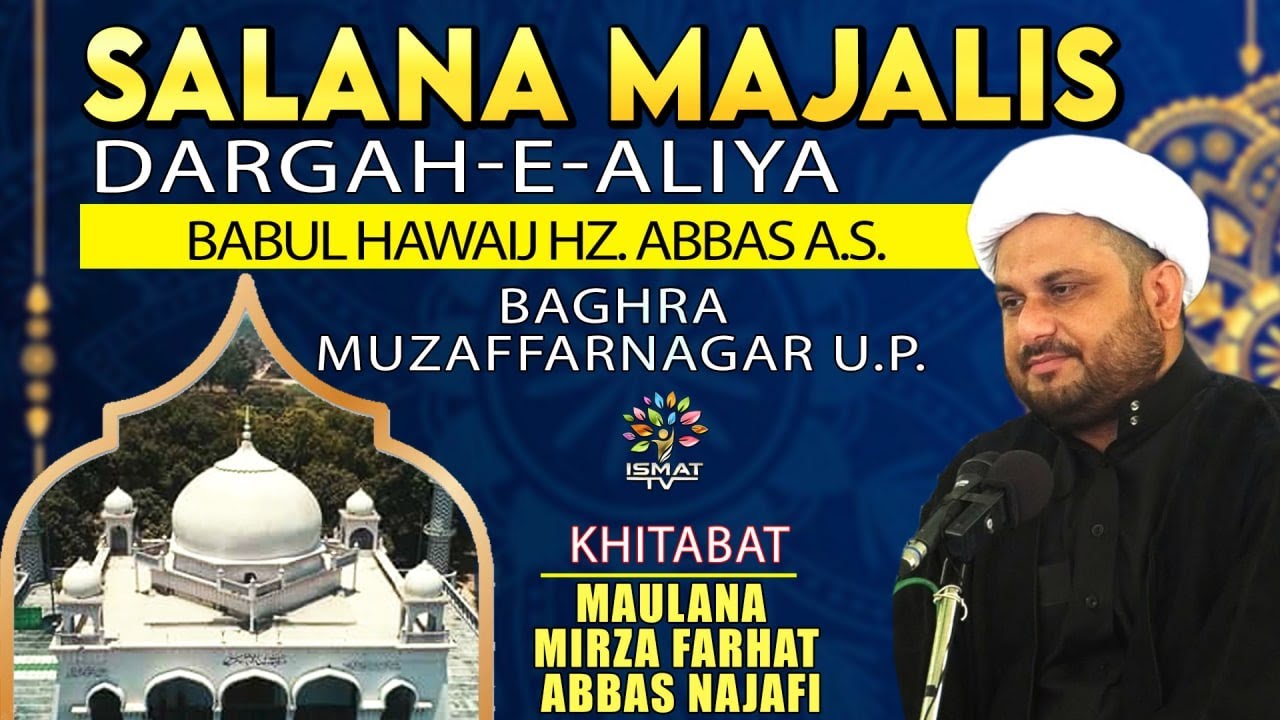 Maulana Mirza Farhat Abbas Najafi | Dargah Babul Hawaij HZ. Abbas A.S ...