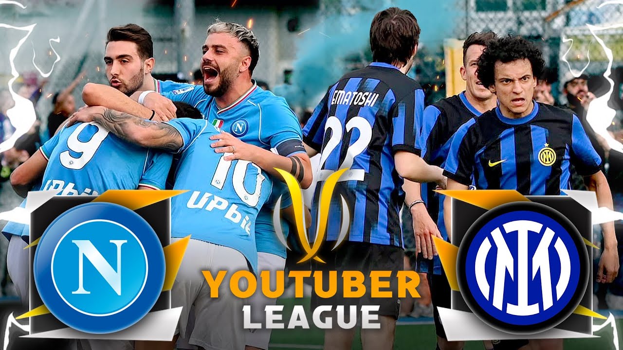 NAPOLI - INTER ⚽️🏆 YOUTUBER LEAGUE | 23/24 - YouTube