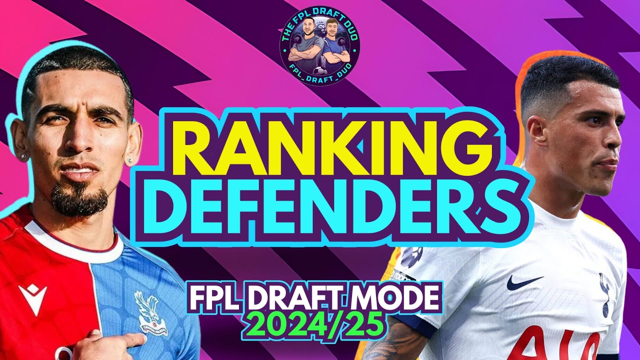 RANKING DEFENDERS - FPL DRAFT MODE - YouTube