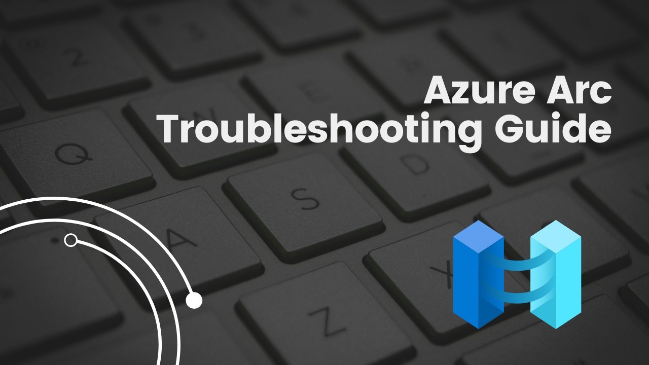 Azure Arc Agent Troubleshooting Guide - YouTube