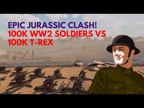 100K WW2 Soldiers vs 100K T-Rex: Ultimate Jurassic Warfare | Epic ...