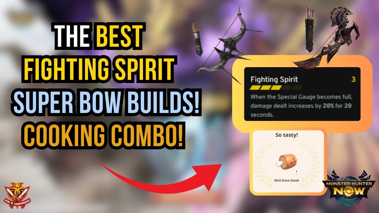 The BEST Fighting Spirit Super Bow Builds! Cooking Combo! l Monster ...