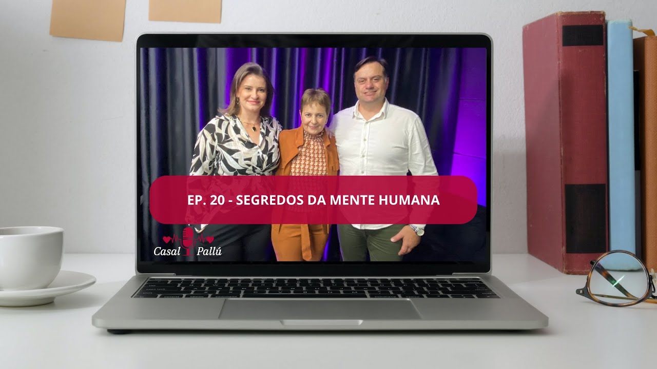 EP. 20 - Segredos da Mente Humana | Casal Pallu; Fernanda Gracia - YouTube