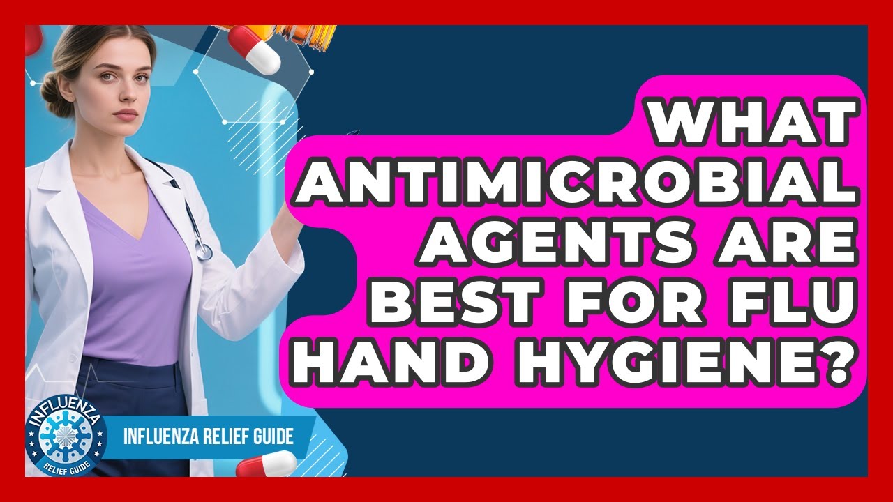 What Antimicrobial Agents Are Best For Flu Hand Hygiene? - Influenza ...