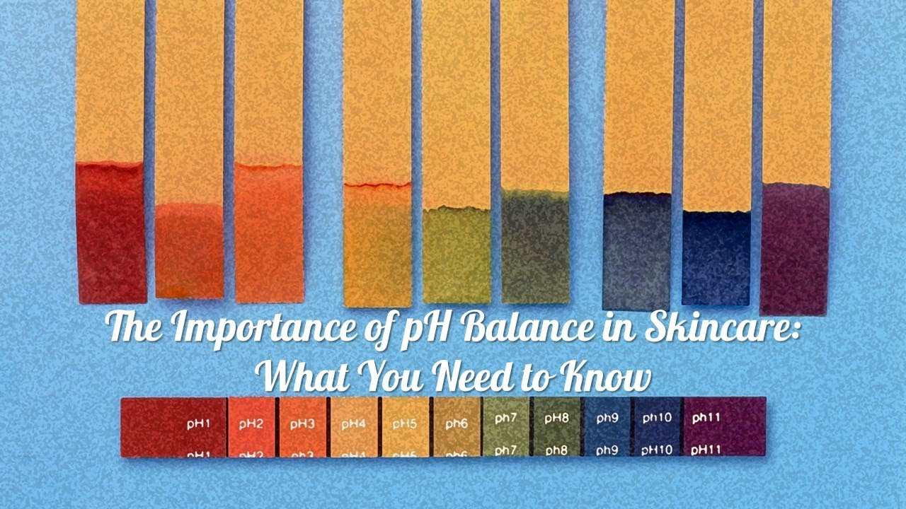 The Importance of pH Balance in Skincare: What You Need to Know - YouTube