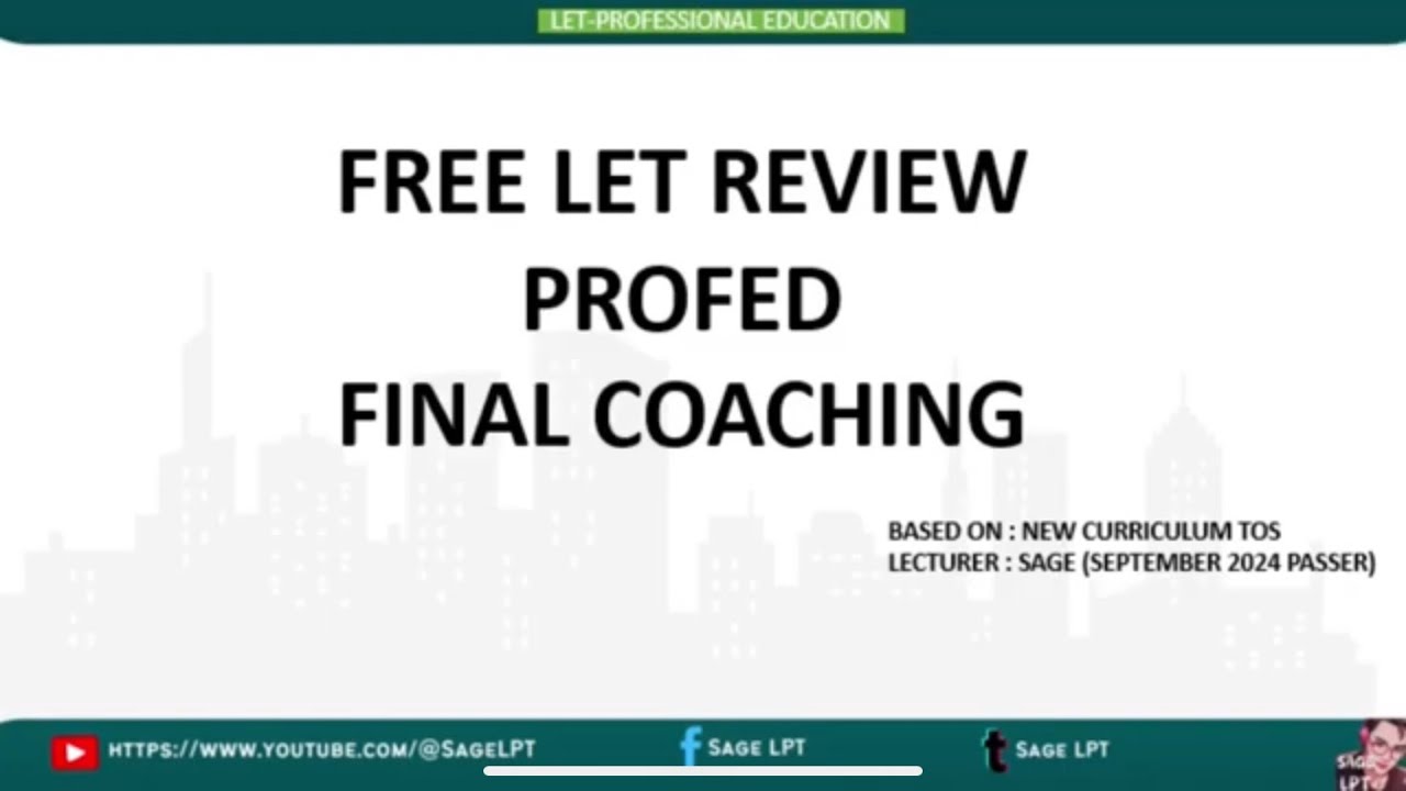 FREE LET REVIEW FINAL COACHING PROFED PART 1 - YouTube