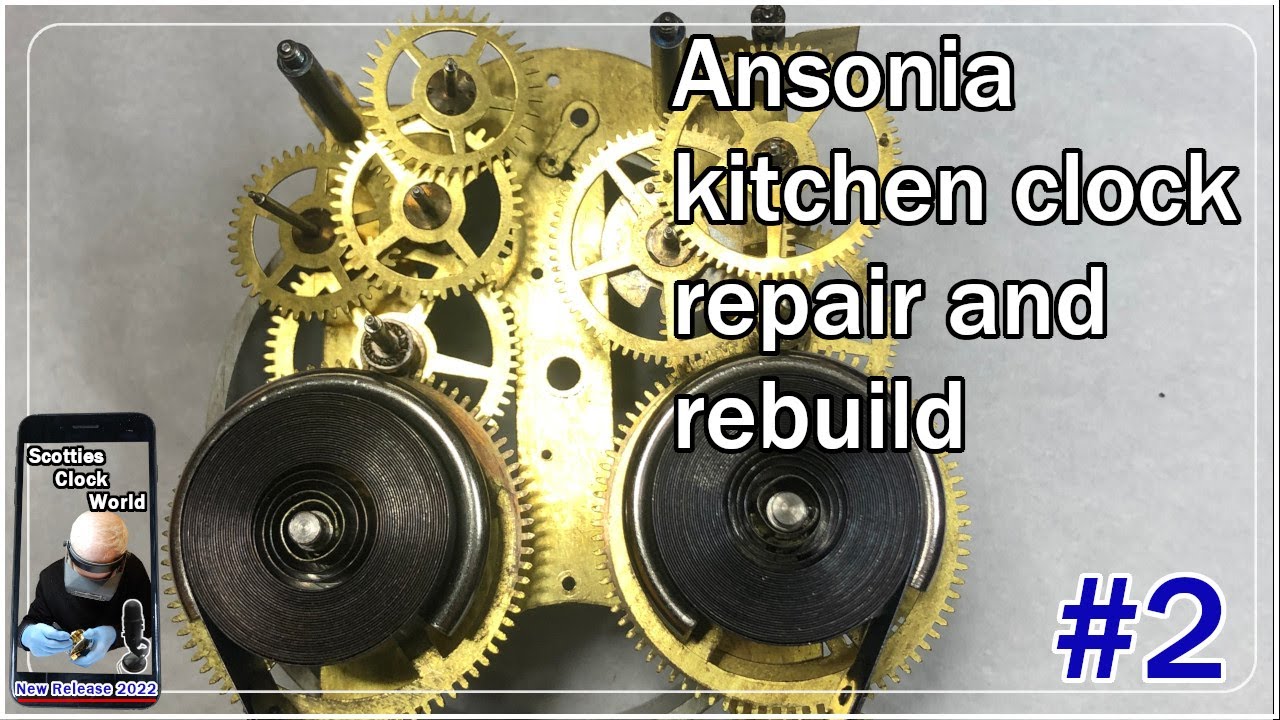 Ansonia kitchen clock repair and rebuild - #2 - YouTube