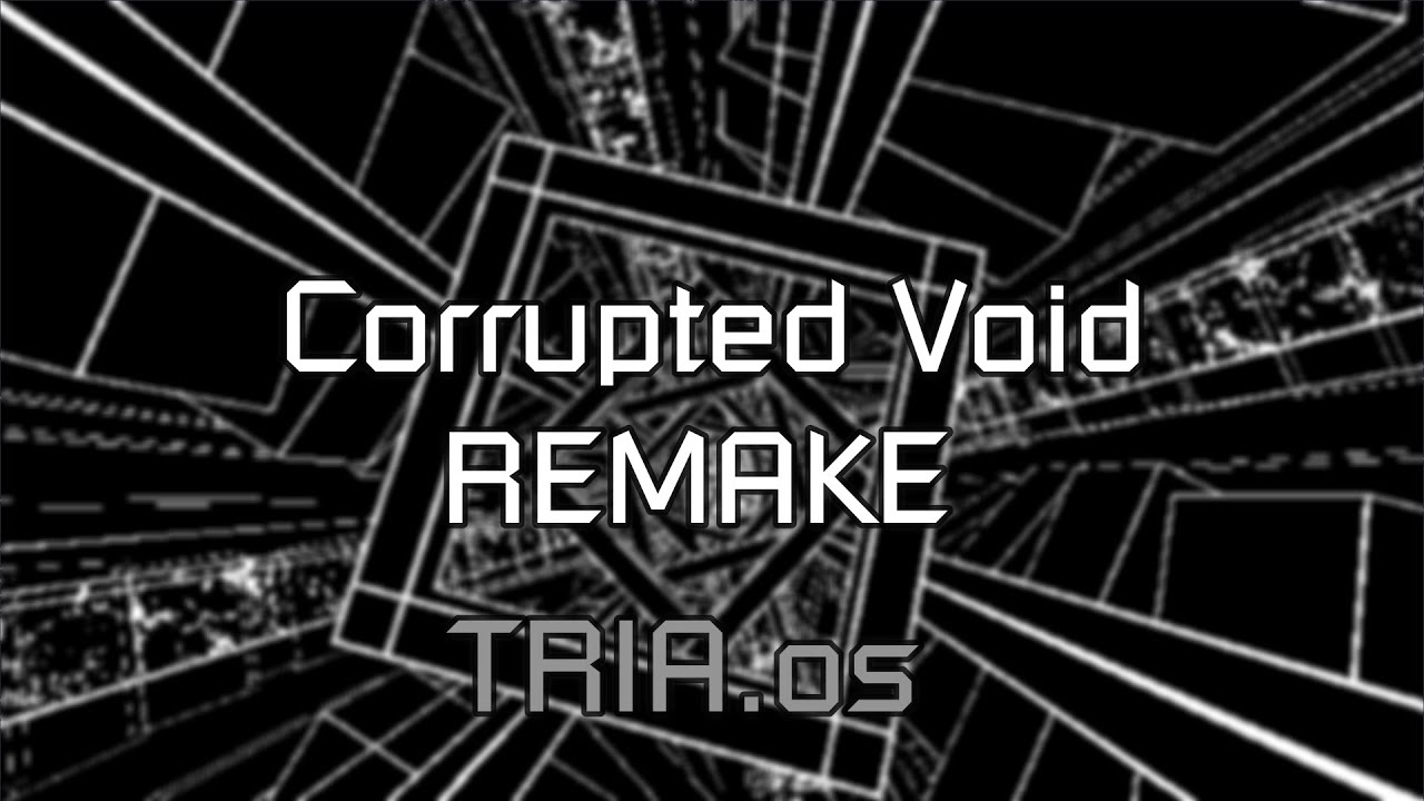 Corrupted Void Remake | It's Finally Here! | Roblox TRIA.os - YouTube