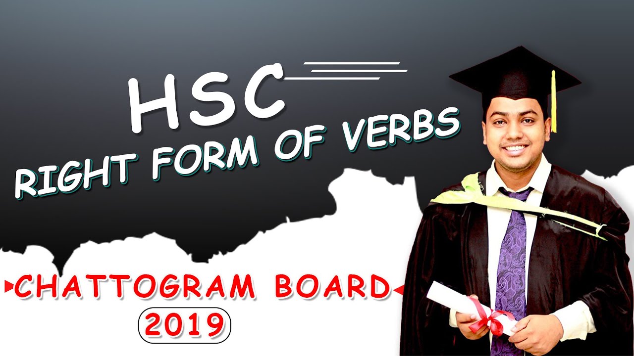 Right Form of Verb | Chattogram Board | 2019 | HSC | English - YouTube