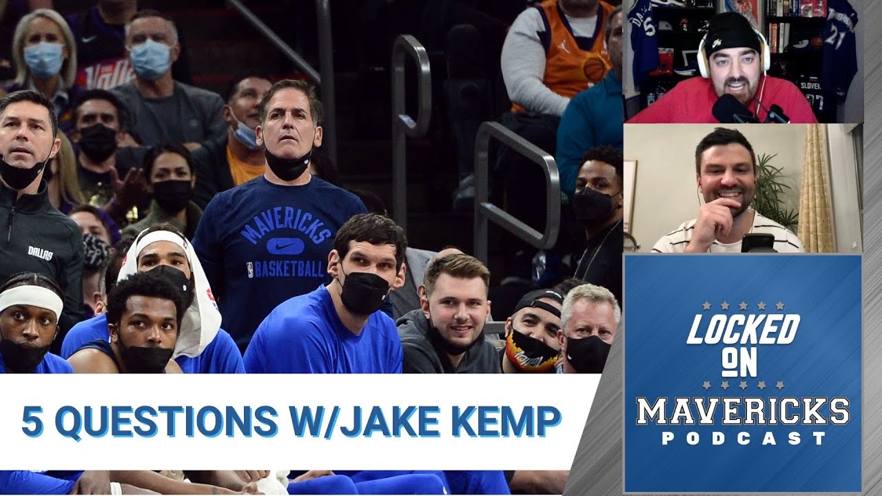 5 Questions on the State of the Mavs w/Jake Kemp - YouTube