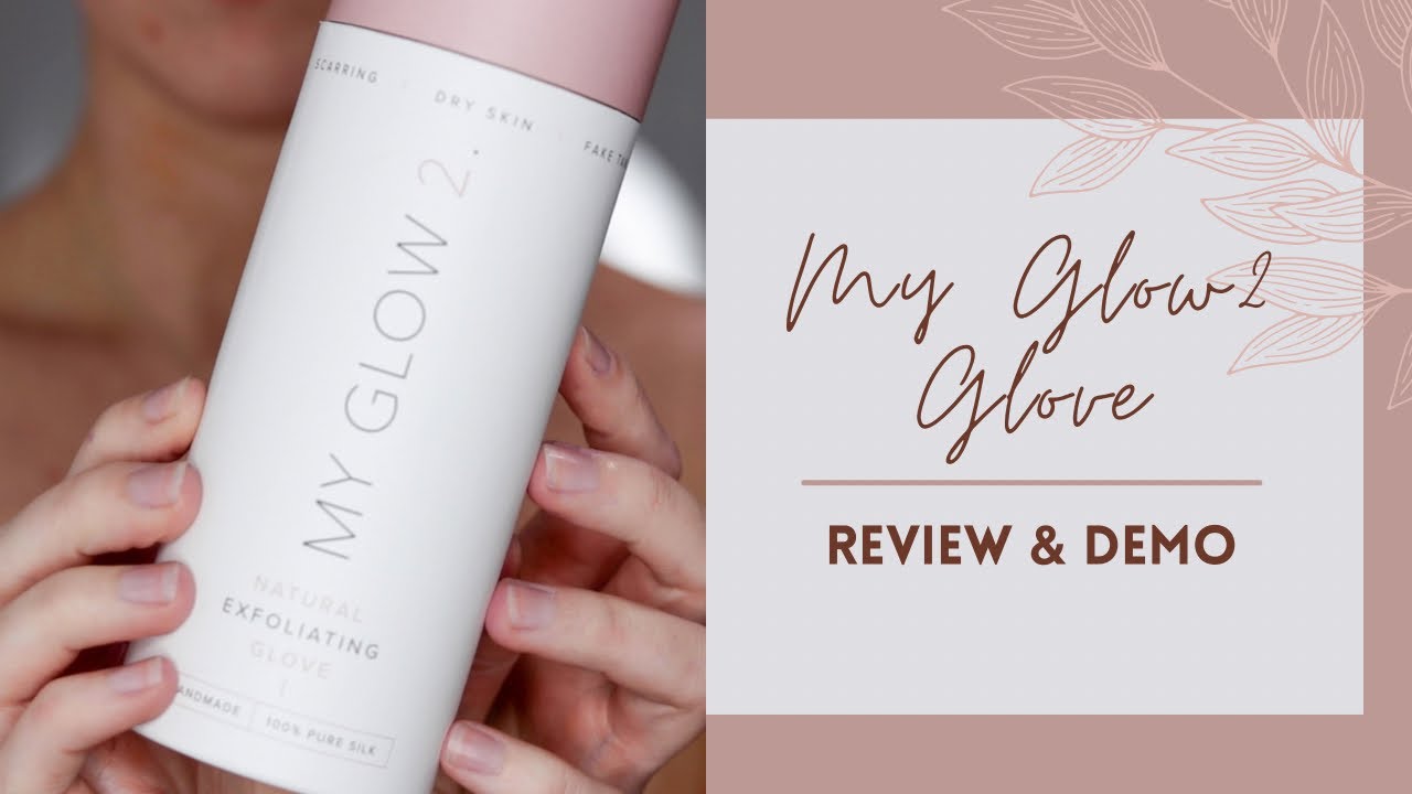 My Glow2 Glove | Best Exfoliation of My LIFE!!!! - YouTube