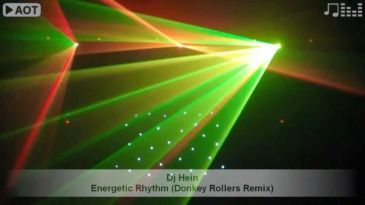 Dj Hein - Energetic Rhythm (Donkey Rollers Remix) - YouTube