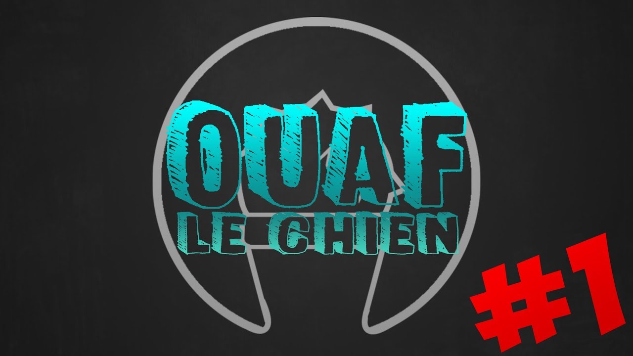 Ouaf le Chien - Episode 1 (Audio) - YouTube
