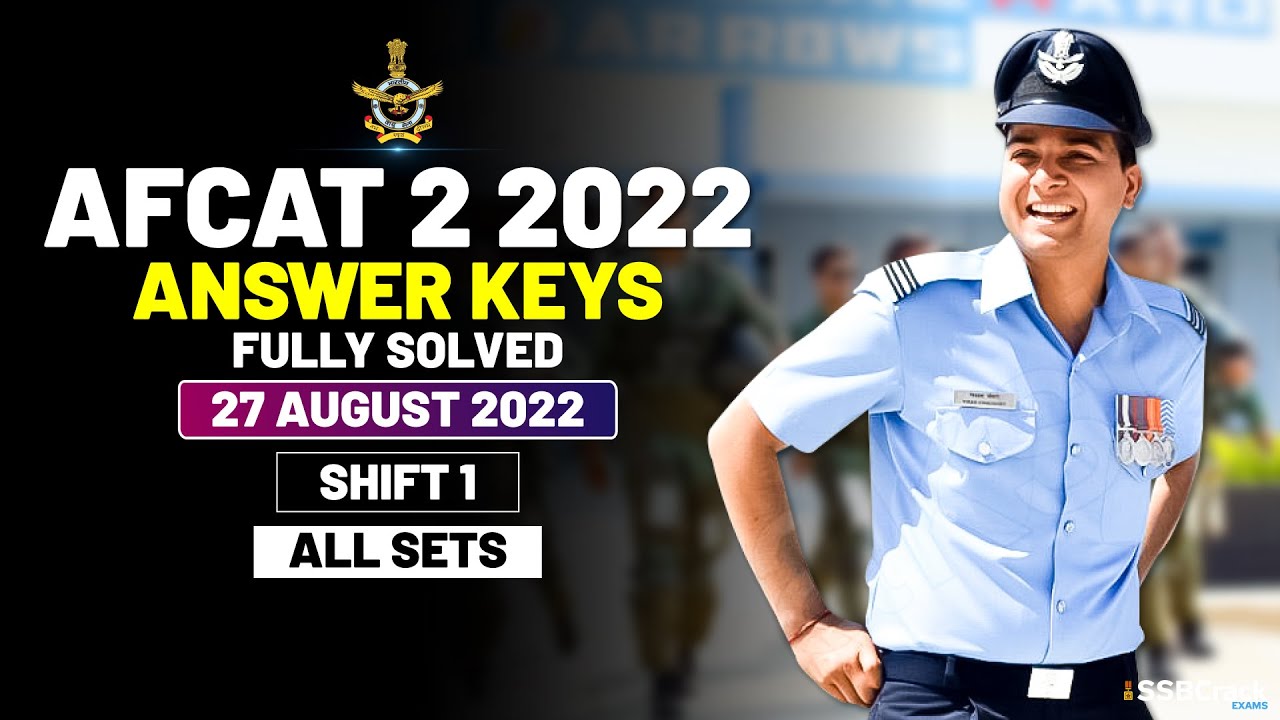 AFCAT 2 2022 Answer Keys Fully Solved 27 August 2022 - Shift 1 [All ...