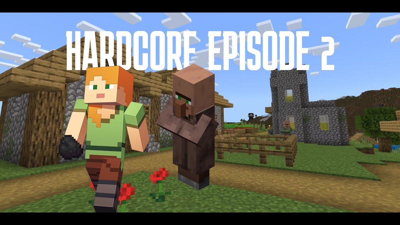 MINECRAFT HARDCORE EPISODE 2 | Ransacki- I mean High-Risk trading with villagers - YouTube