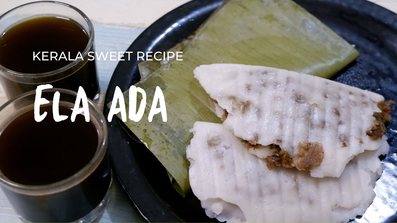 ELA ADA/ Traditional Kerala sweet recipe -video 41 - YouTube