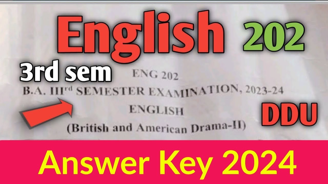 English 202 Answer Key 2024 | British And American Drama-II | ENG 202 ...