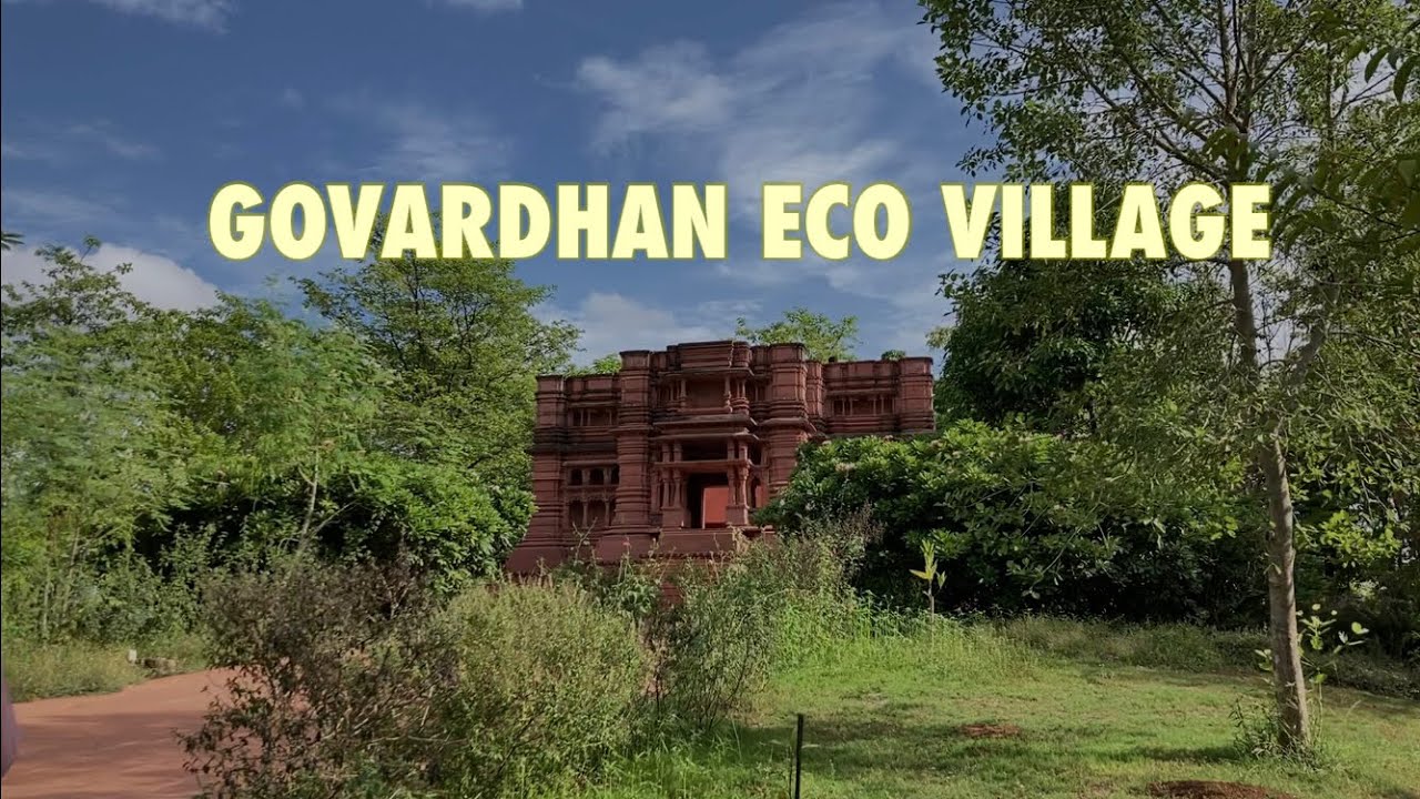 GOVARDHAN ECO VILLAGE-II - YouTube