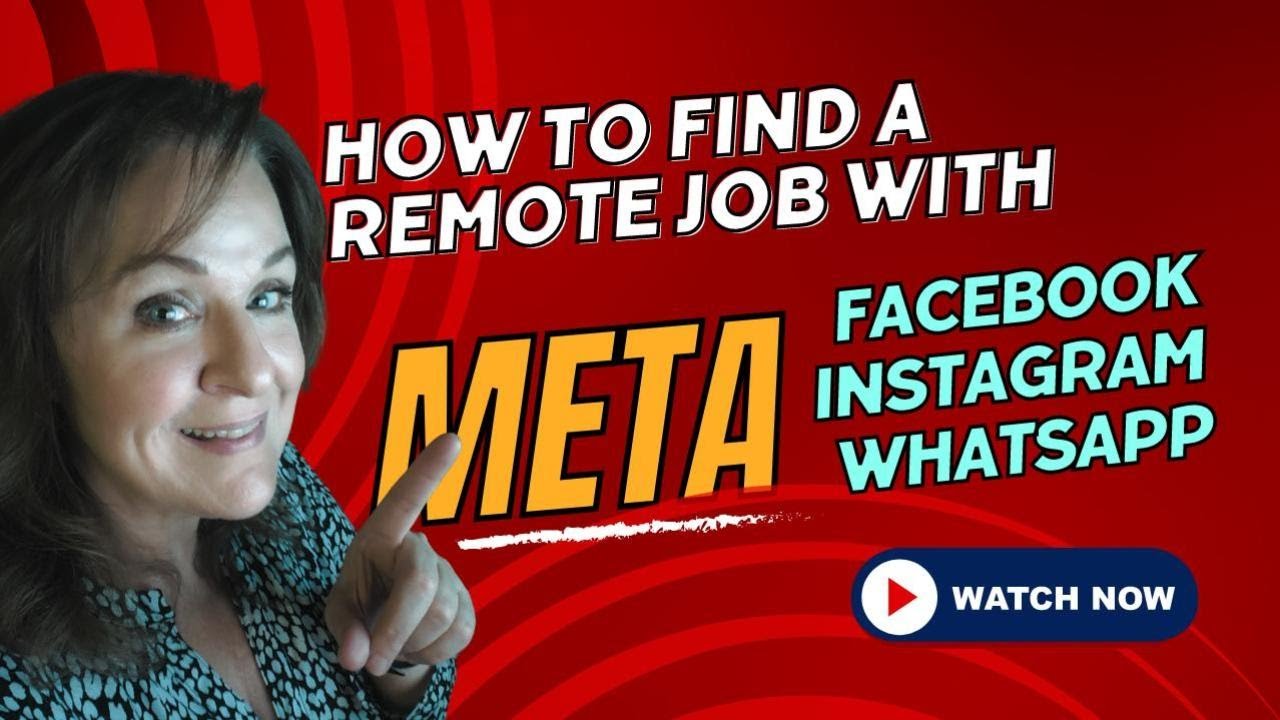 How to Find a Remote Job with META - Facebook, Instagram, WhatsApp ...