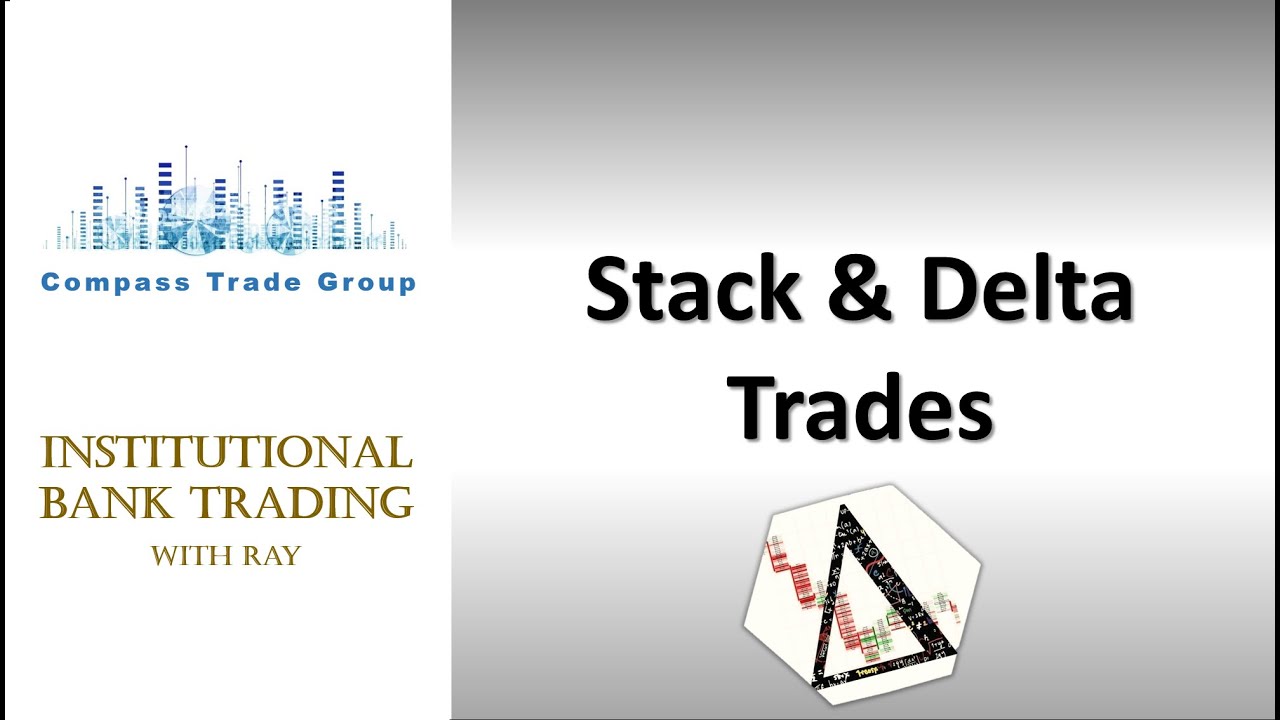 The Stack & Delta Trades - YouTube
