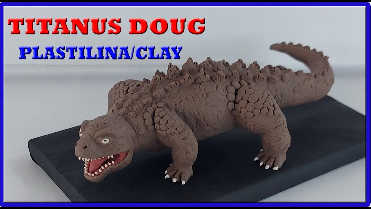 TITANUS DOUG WITH CLAY/PLASTILINA. (GODZILLA VS KONG) - YouTube