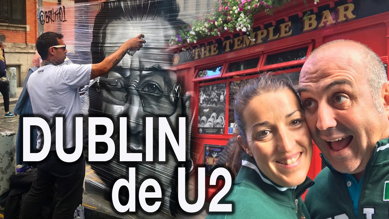 el DUBLIN de U2 - YouTube