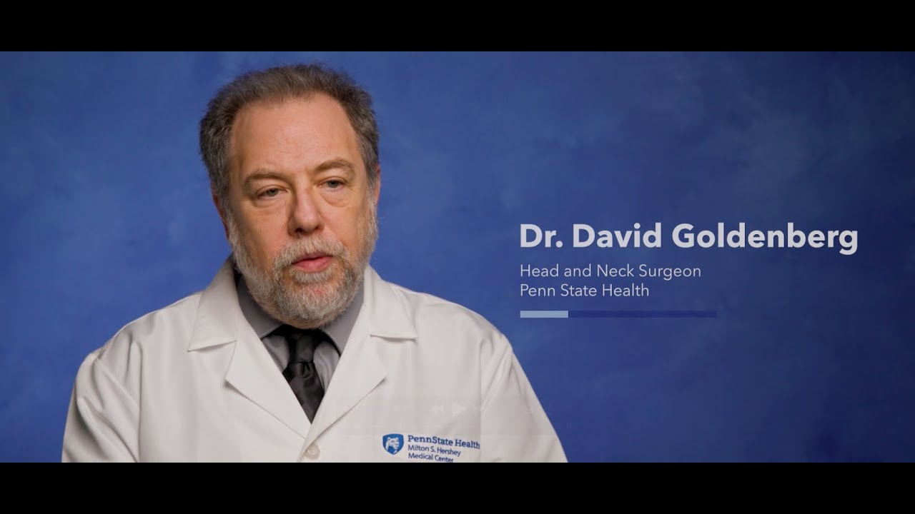 Dr. David Goldenberg, Otolaryngology, Penn State Health - YouTube