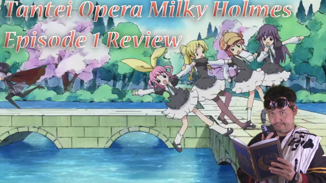 Tantei Opera Milky Holmes Episode 1 Review - YouTube