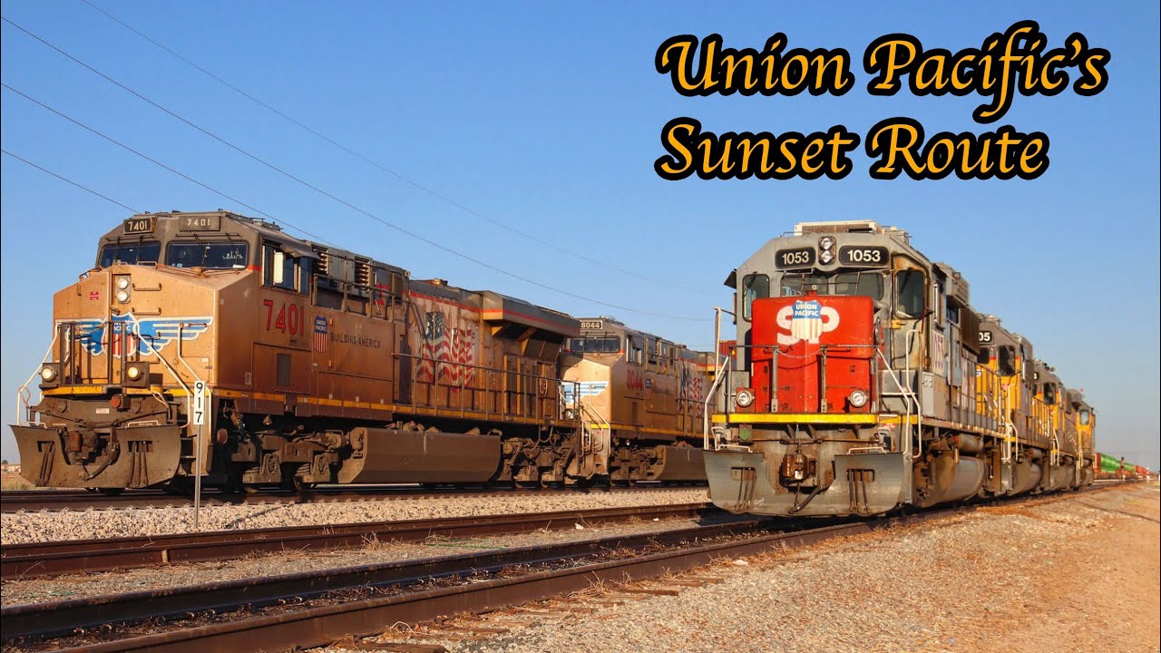 The Sunset Route: Union Pacific's Scenic Mainline Through the ...