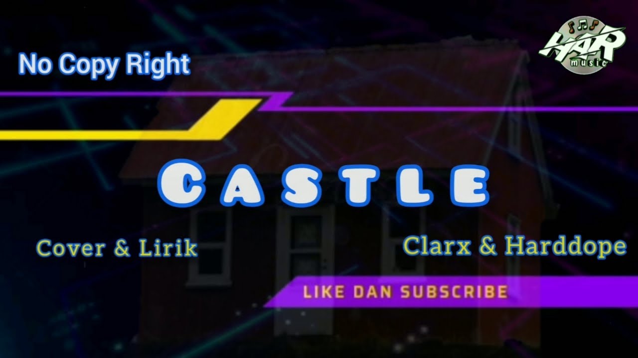 Castle_Clarx & Harddope (Cover & Lirik) no copy right - YouTube