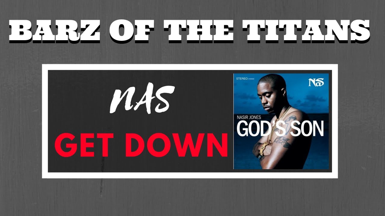 Another CLASSIC Nas verse, "Get Down" (Lyrics Breakdown) | Barz of the ...