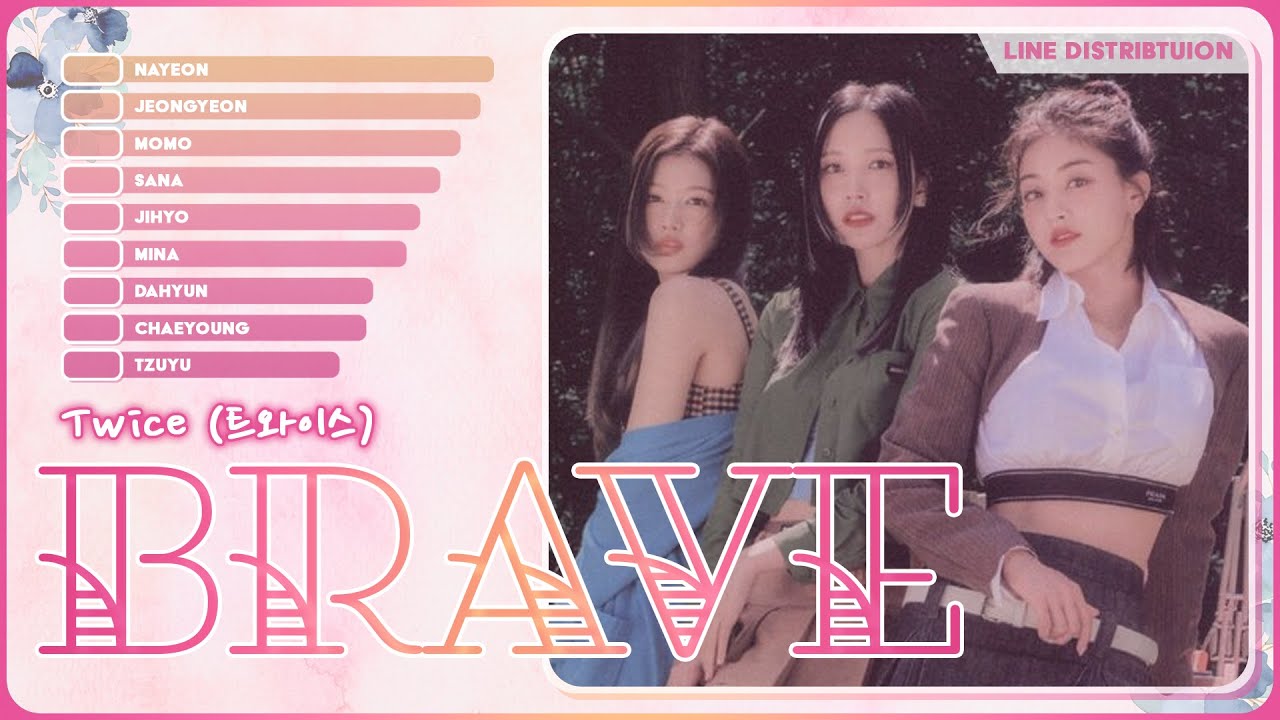 Twice (트와이스) - 'Brave' - Line Distribution - YouTube