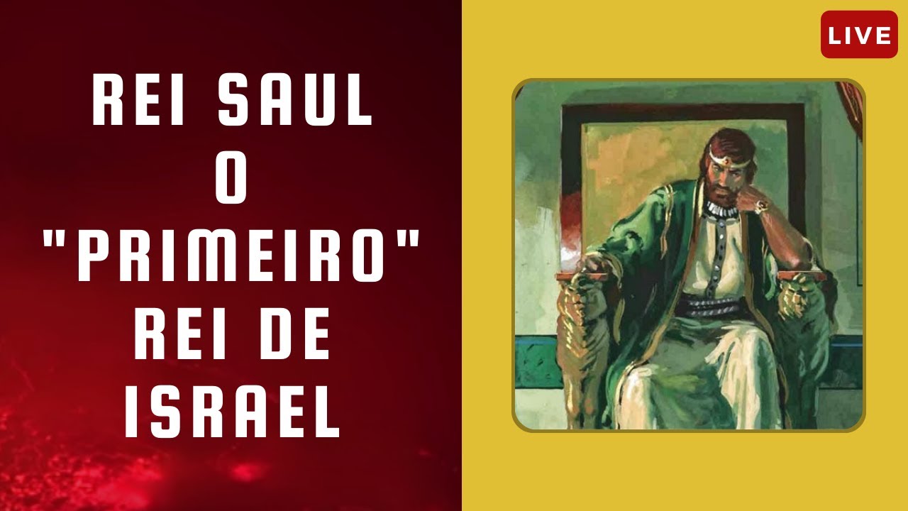 REI SAUL - O PRIMEIRO REI DE ISRAEL - YouTube
