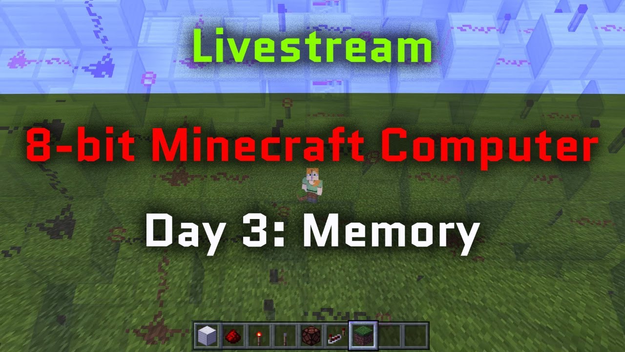 Live build: Day 3 - RAM - 8-bit Minecraft Computer - YouTube