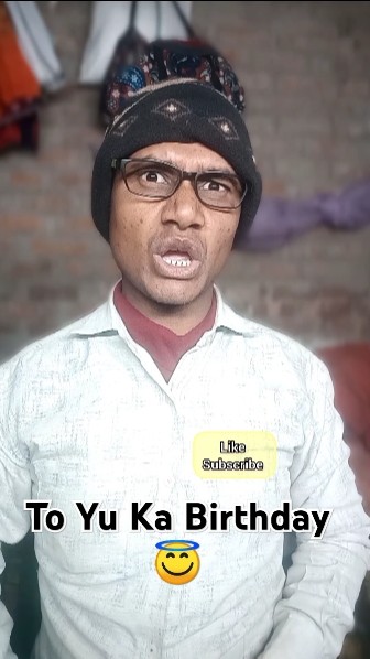 To Yu Ka Birthday 😇😃#funnyvideo #kamaldeepcomedyandvlog #shorts - YouTube