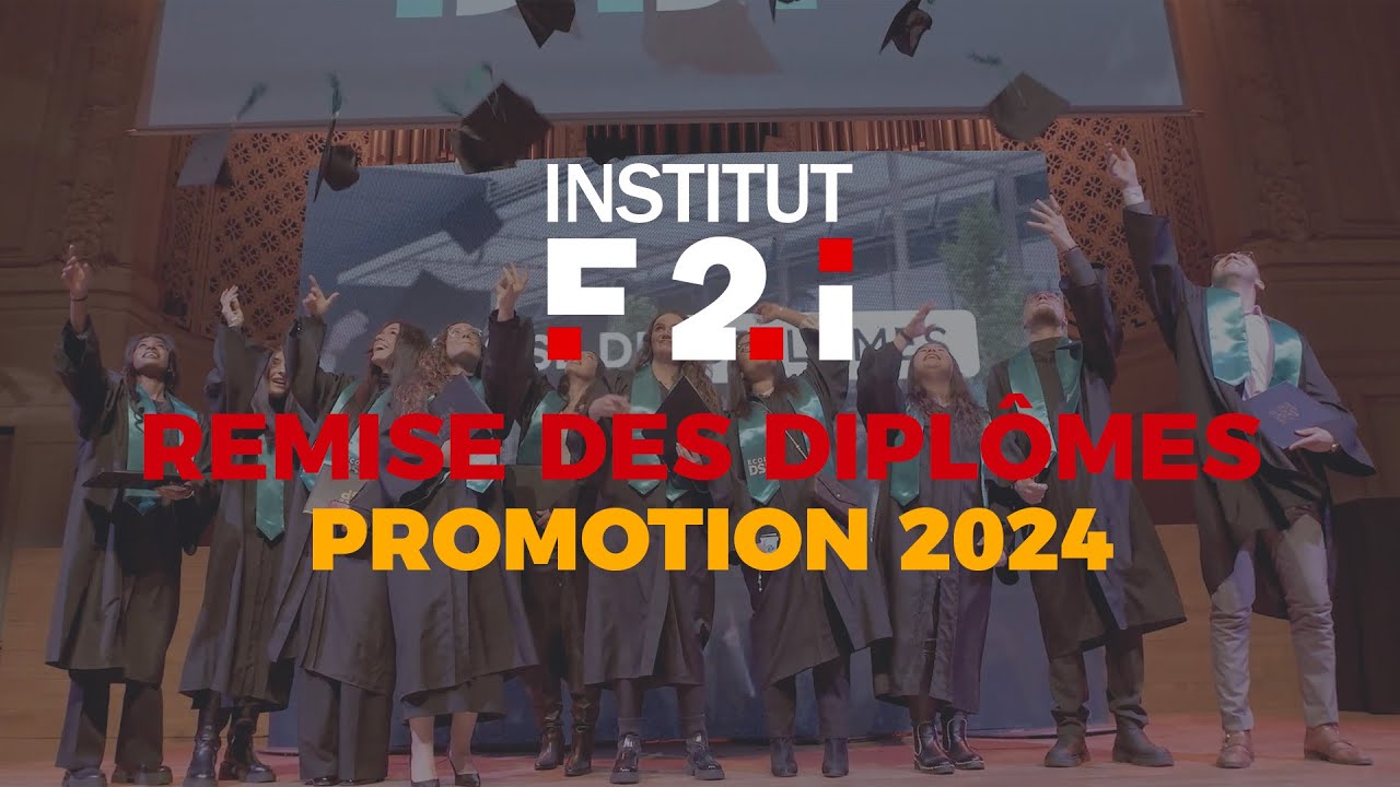 Remise de diplômes de l’Institut F2I - Promotion 2024 - YouTube
