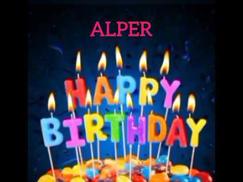 Alper Name Happy Birthday to you Video Song Happy Birthday Song with names
