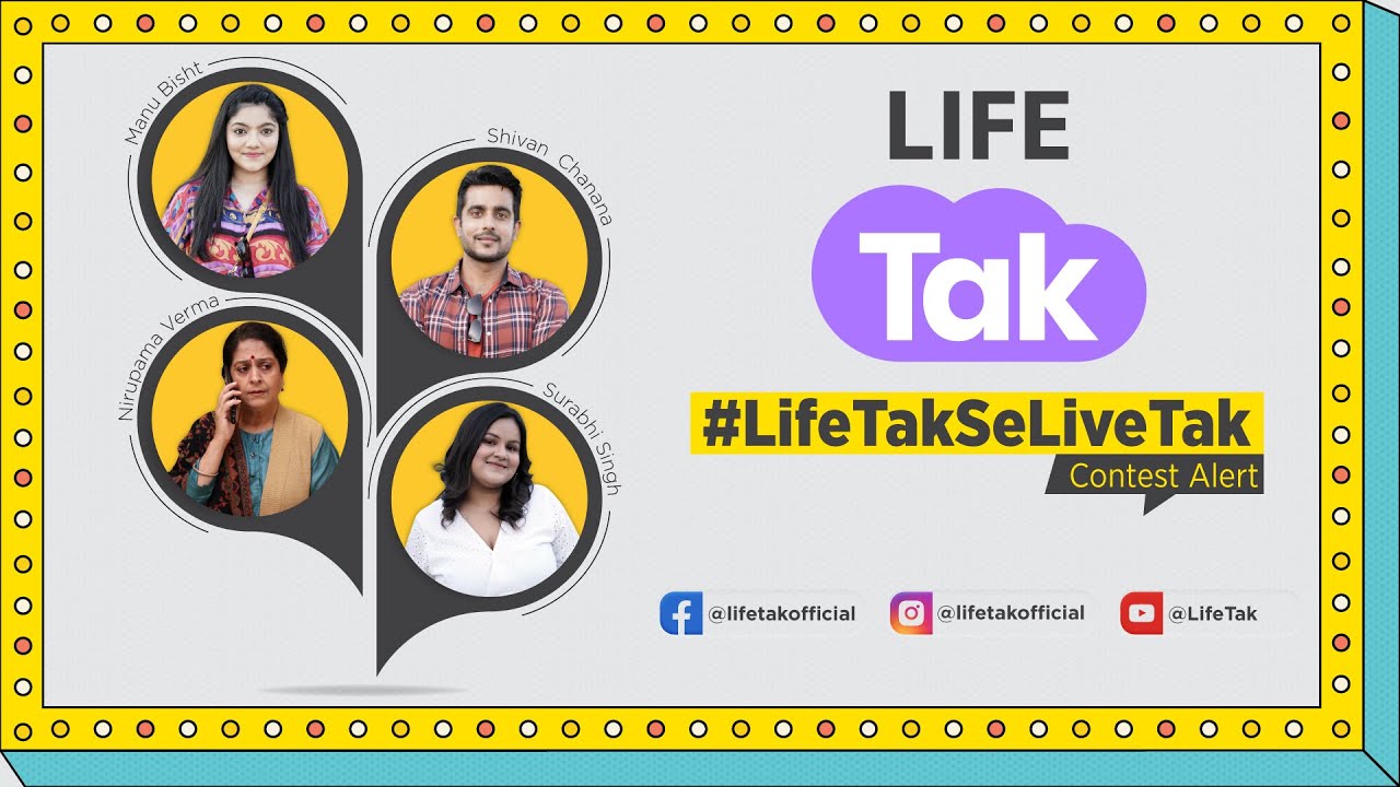 Life Tak Se Live Tak Contest Alert | Life Tak - YouTube