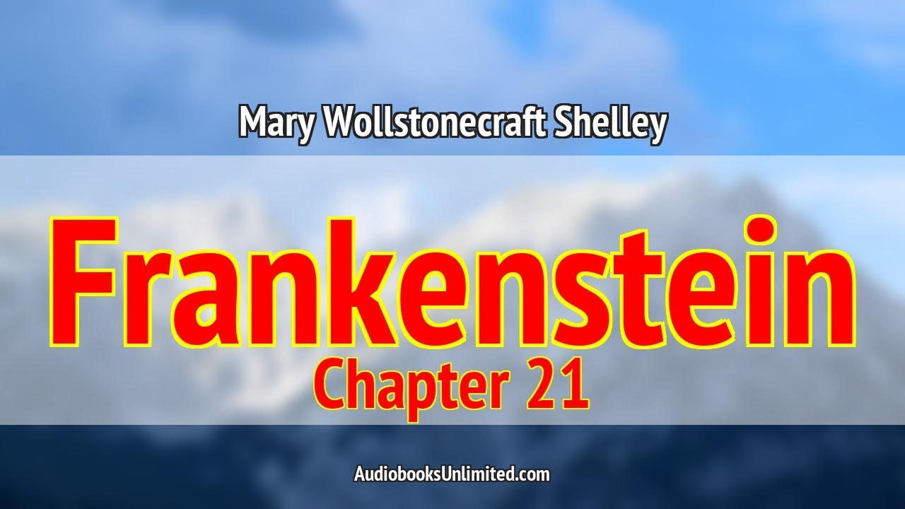 Frankenstein Audiobook Chapter 21 - YouTube