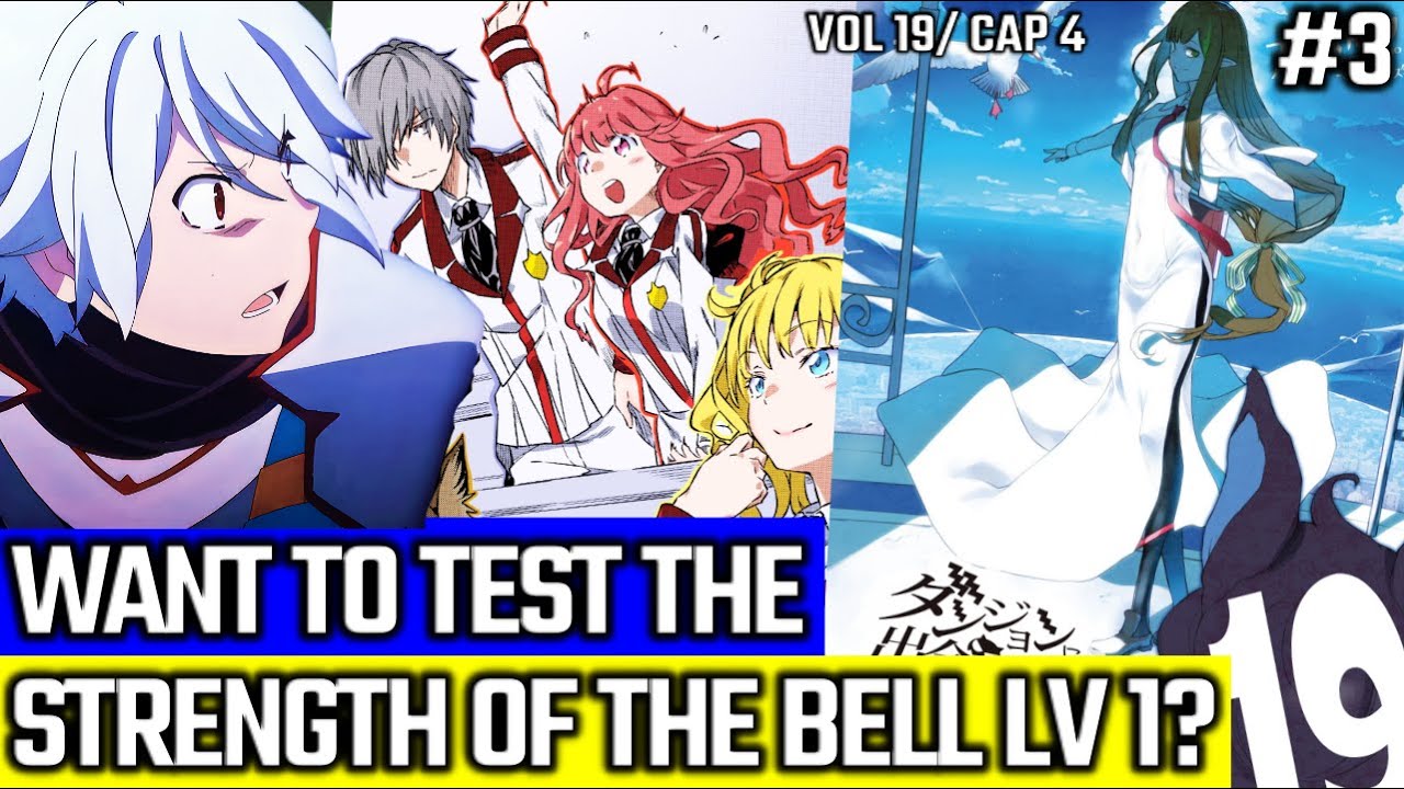 FUCK IT, BELL WILL BE DISCOVERED! THEY WANT TO TEST HIS STRENGTH! VOL ...