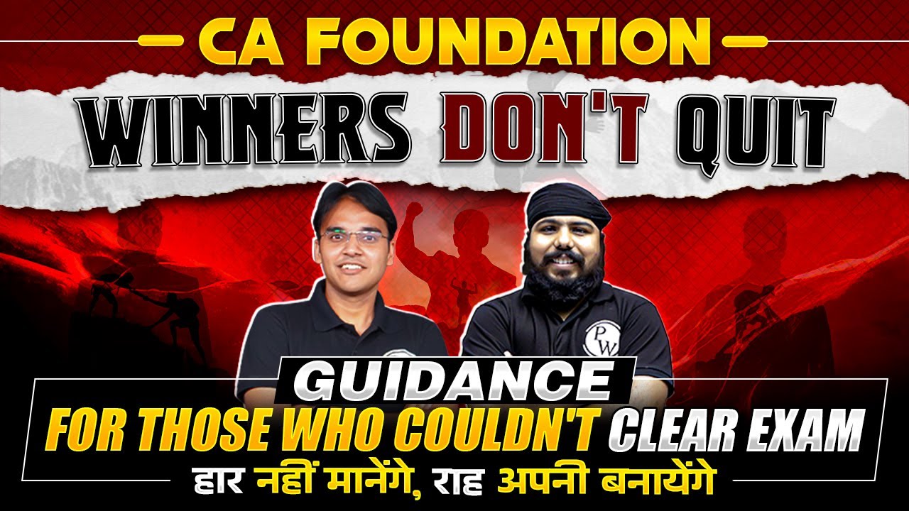 CA Foundation Aspirants Winners Don't Quit | CA Foundation Guidance ...