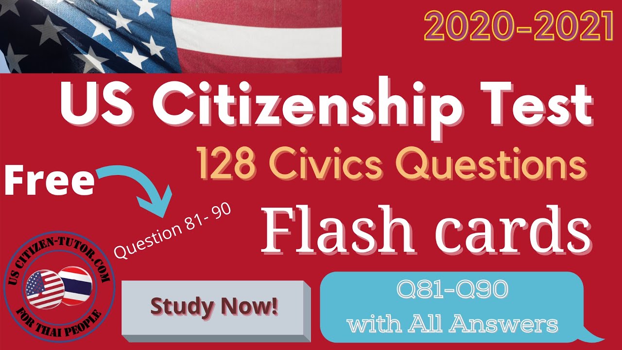 Q81-Q90 New US Citizenship Test:128 Civics Questions and Answers (2020 ...