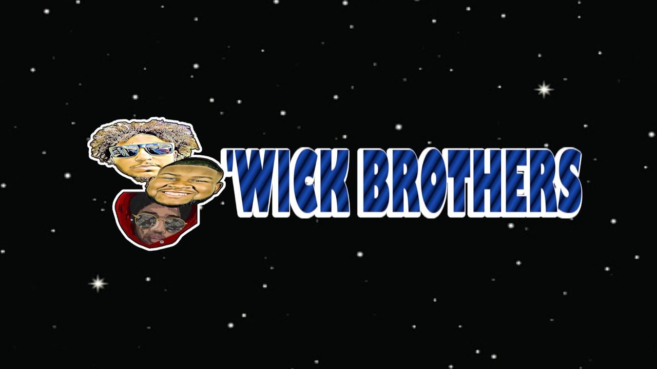 'WICK BROTHERS ARE HERE!!! - YouTube